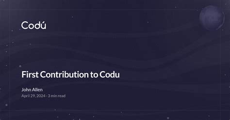 First Contribution To Codu By John Allen Codú