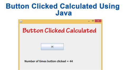 Button Clicked Calculated Using Java Tutusfunny