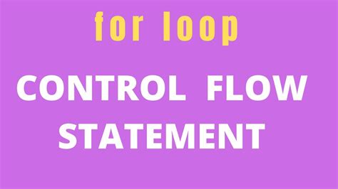 For Loop Control Flow Structure Youtube