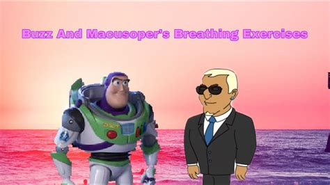 Buzz And Macusopers Breathing Exercises Youtube