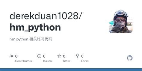 GitHub derekduan hm python hm python 相关练习代码
