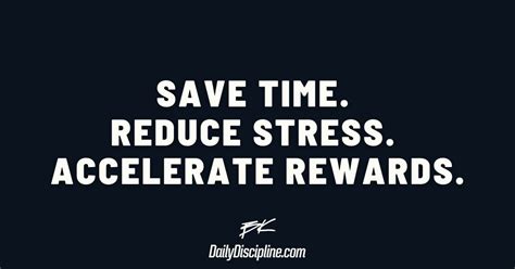Save Time Reduce Stress Accelerate Rewards