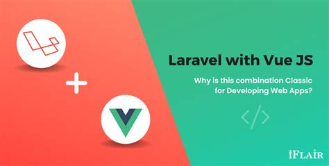 Why You Should Choose A Laravel PHP Framework IFlair Web Technologies