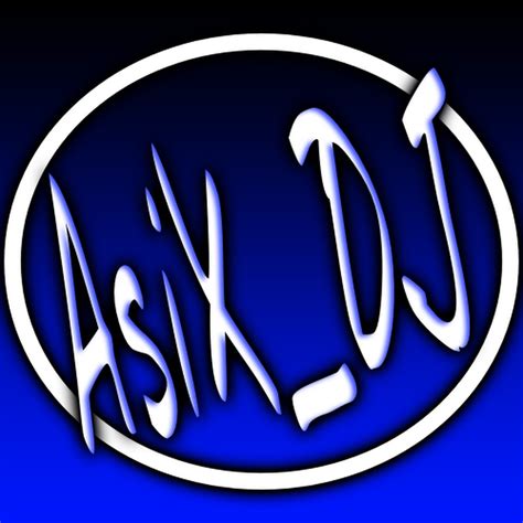 Asix Dj Youtube