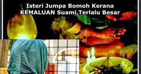 Isteri Jumpa Bomoh Kerana Kemaluan Suami Terlalu Besar FUNS TIMES BLOG