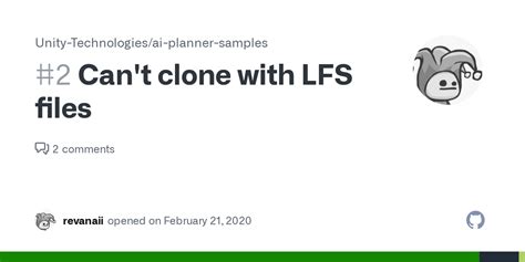 Cant Clone With Lfs Files · Issue 2 · Unity Technologiesai Planner