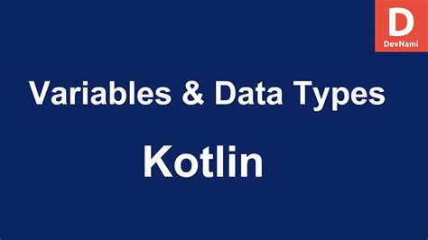 Kotlin How To Use Variables And Data Types YouTube