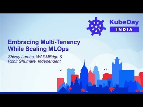 Free Video Embracing Multi Tenancy While Scaling Mlops From Cncf Cloud Native Computing