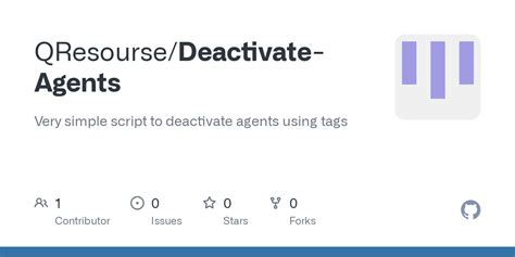 github qresourse deactivate agents very simple script to deactivate