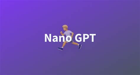 Nano Gpt A Hugging Face Space By Padmanabhbosamia
