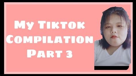 Tiktok Compilation Part 3 Youtube
