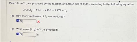 Solved Molecules Of I2 ﻿are Produced By The Reaction Of