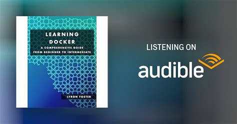 Learning Docker A Comprehensive Guide From Beginner To Intermediate