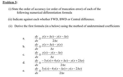Solved Problem 5 1 State The Order Of Accuracy Or Order