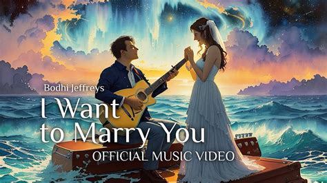 I Want To Marry You Official Music Video Youtube