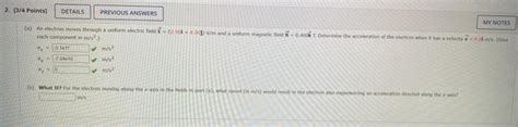 Solved B What If For The Electron Moving Along The X Axis