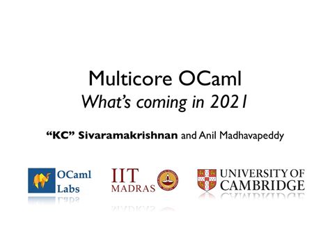 Multicore Ocaml Whats Coming In 2021 Speaker Deck