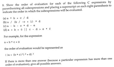 Solved 8 Show The Order Of Evaluation For Each Of The