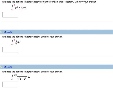 Solved Evaluate The Definite Integral Exactly Using The Fundamental 1 Answer Transtutors