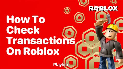 How To Check Transactions On Roblox Playbite