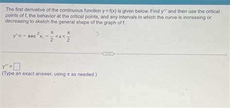 Solved The First Derivative Of The Continuous Function