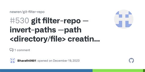 git filter repo invert paths path creating duplicate branches