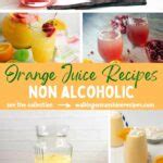 Orange Juice Recipes Non Alcoholic Walking On Sunshine Recipes