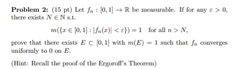 Solved Problem 2 15 Pt Let Fn [0 1]→r Be Measurable If