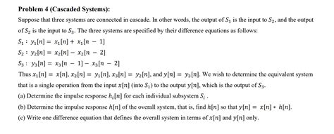 Solved Problem 4 Cascaded Systems Suppose That Three