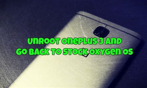 Unroot OnePlus And Go Back To Stock Oxygen OS TechnoBuzz How To Android Guides Tips