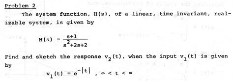Solved Problem The System Function H S Of A Linear Chegg