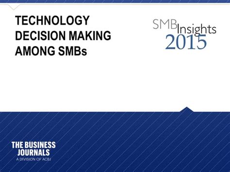Technology Decision Making Among Smbs Ppt