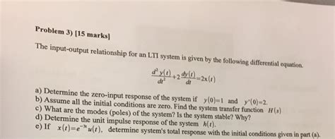 solved problem 3 [15 marks] the input output relationship