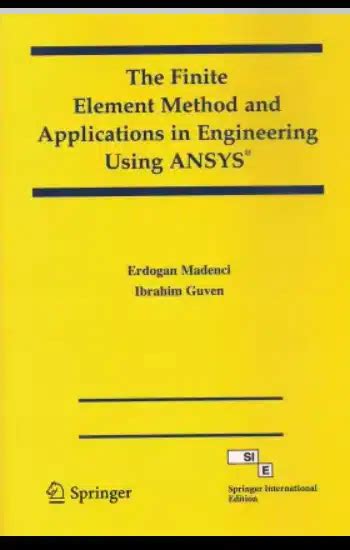 finite elements method and applications in engineering using ansys