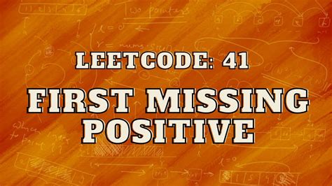Leetcode 41 First Missing Positive Intuition And Approach Cyclic