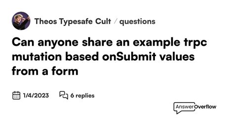 Can Anyone Share An Example Trpc Mutation Based Onsubmit Values From A