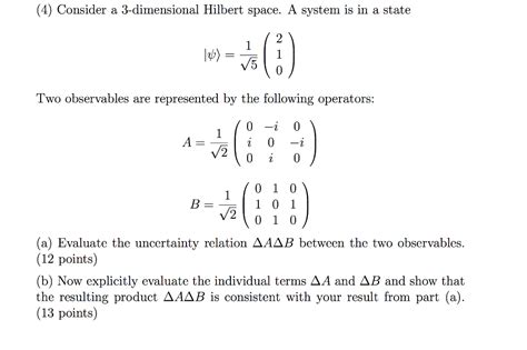 solved 4 consider a 3 dimensional hilbert space a system