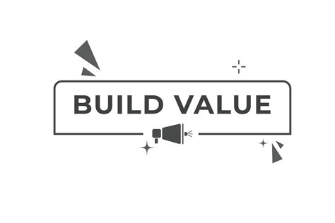Build Value Button Web Template Speech Bubble Banner Label Build