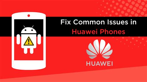 Common Issues In Huawei Phones How To Fix Them Evolve Arenas