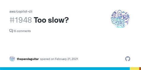 Too Slow · Issue 1948 · Awscopilot Cli · Github