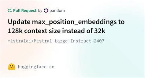 Mistralai Mistral Large Instruct 2407 · Update Max Position Embeddings To 128k Context Size