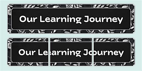 Chalkboard Themed Our Learning Journey Display Banner