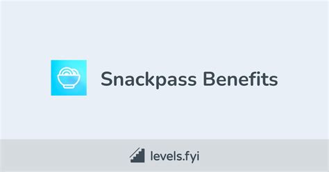 Snackpass Employee Perks And Benefits Levels Fyi