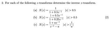 solved 2 for each of the following z transforms determine