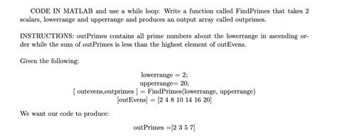 Code In Matlab And Use A While Loop Write A Function
