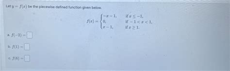 solved let y f x be the piecewise defined function given