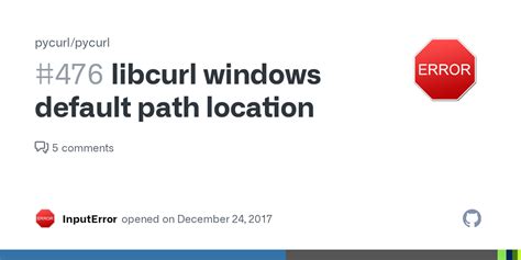 Libcurl Windows Default Path Location · Issue 476 · Pycurlpycurl · Github