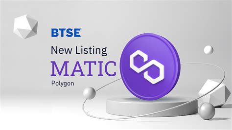 BTSE Lists Polygon MATIC Integrated For B2B NFT Solution BTSE Blog
