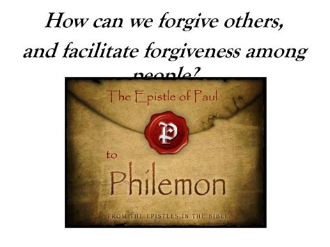 Ppt Forgive As You Have Been Forgiven Philemon 1 25 Powerpoint