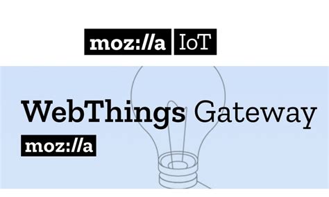 Mozilla Webthings Gateway Getting Started Webthings Gateway For